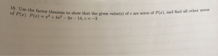 Solved 16. Use the factor theorem to show that the given | Chegg.com
