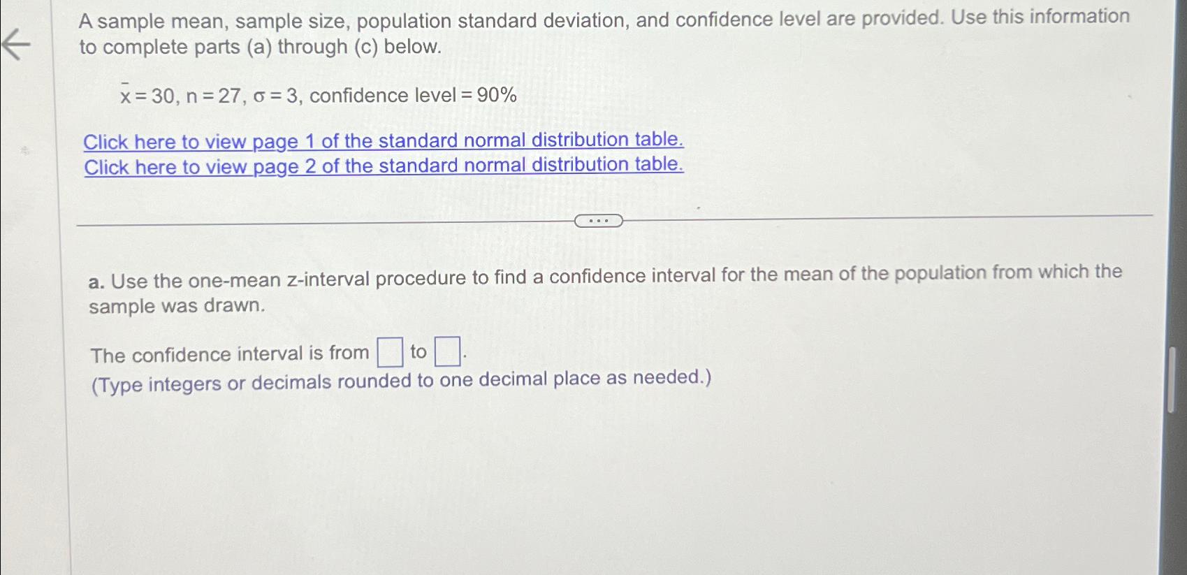 Solved A sample mean, sample size, population standard | Chegg.com