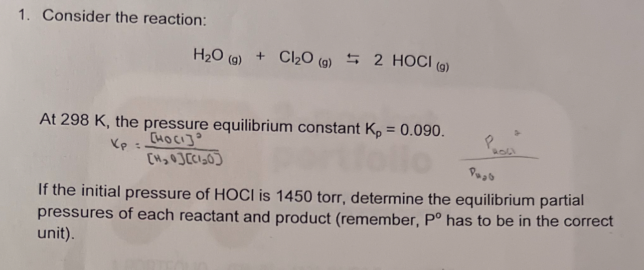 Solved by an EXPERT Consider the reaction:H2O(g)+Cl2O(g)⇆2HOCl(g)At 298 ...