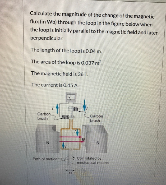 Solved Calculate the magnitude of the change of the magnetic | Chegg.com