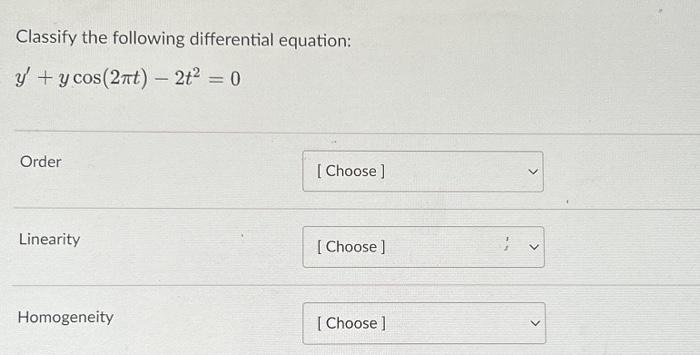 Classify the following differential equation: | Chegg.com
