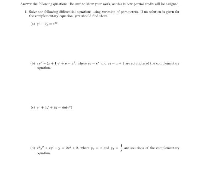Solved Answer the following questions. Be sure to show your | Chegg.com