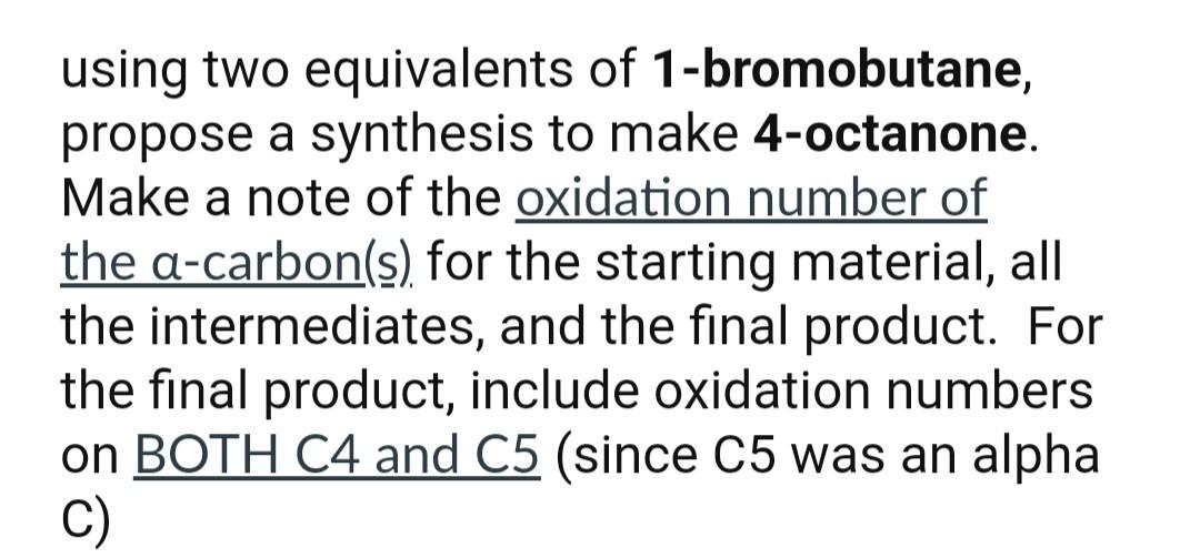 Solved using two equivalents of 1-bromobutane, propose a | Chegg.com