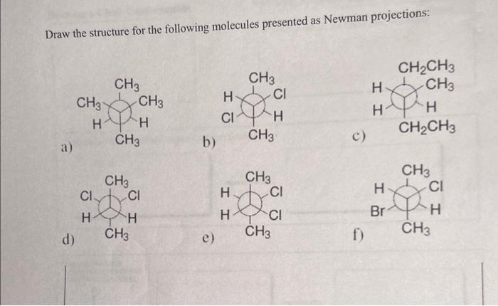 Solved Draw the structure for the following molecules | Chegg.com