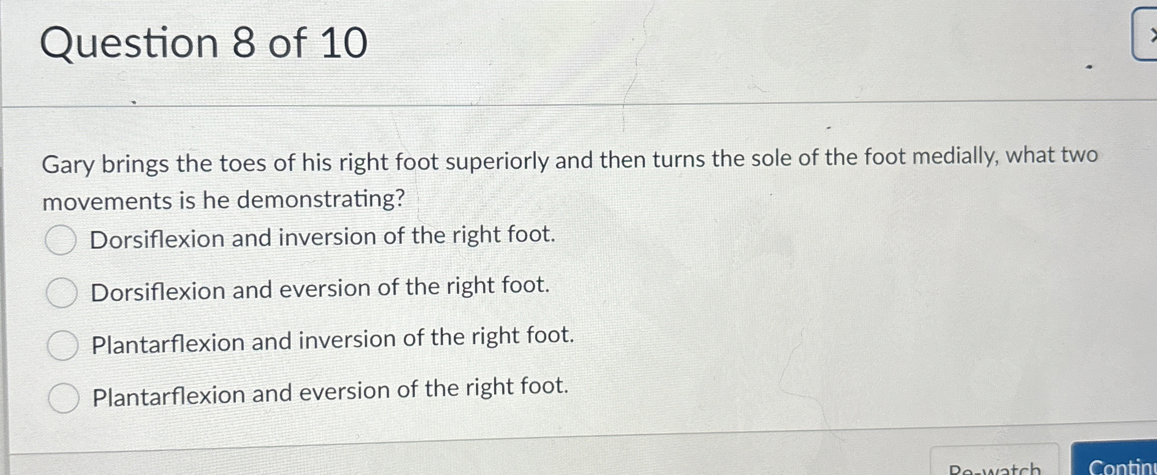 Solved Question 8 ﻿of 10Gary brings the toes of his right | Chegg.com
