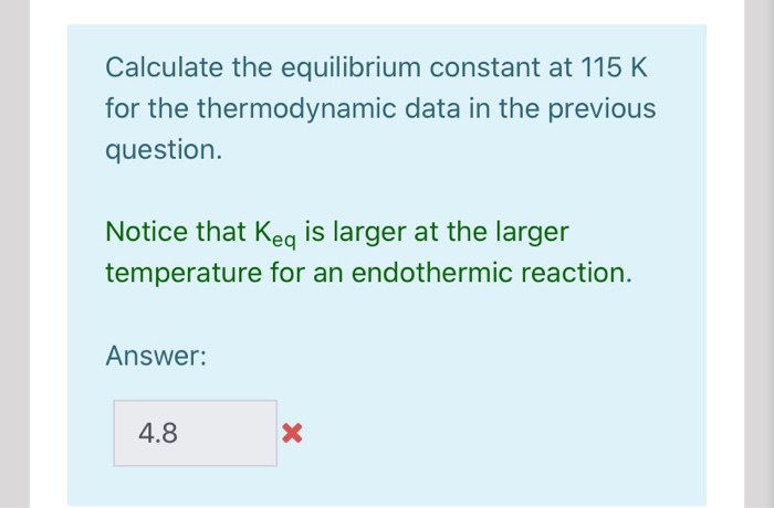 Solved Endothermic reaction; decrease in entropy: Calculate | Chegg.com