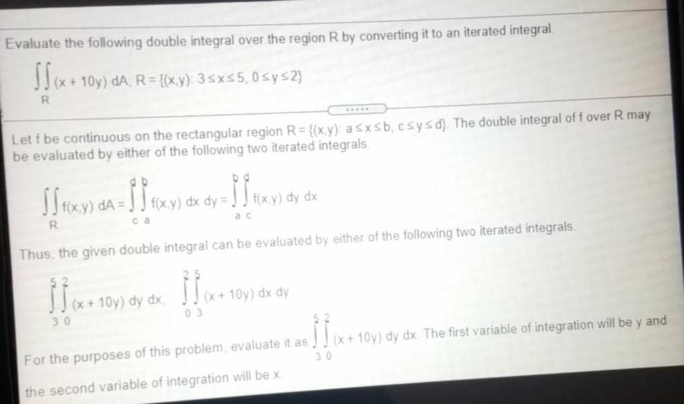 Solved Evaluate the following double integral over the | Chegg.com
