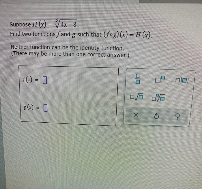 Solved Suppose H (x) = 4x-8. Find two functions fand g such | Chegg.com