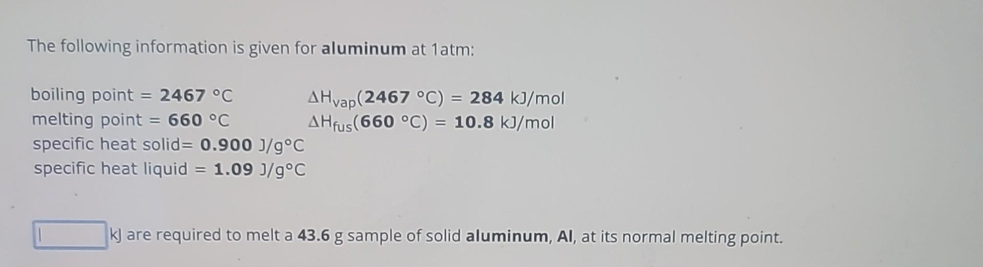 Solved The following information is given for aluminum at 1 | Chegg.com