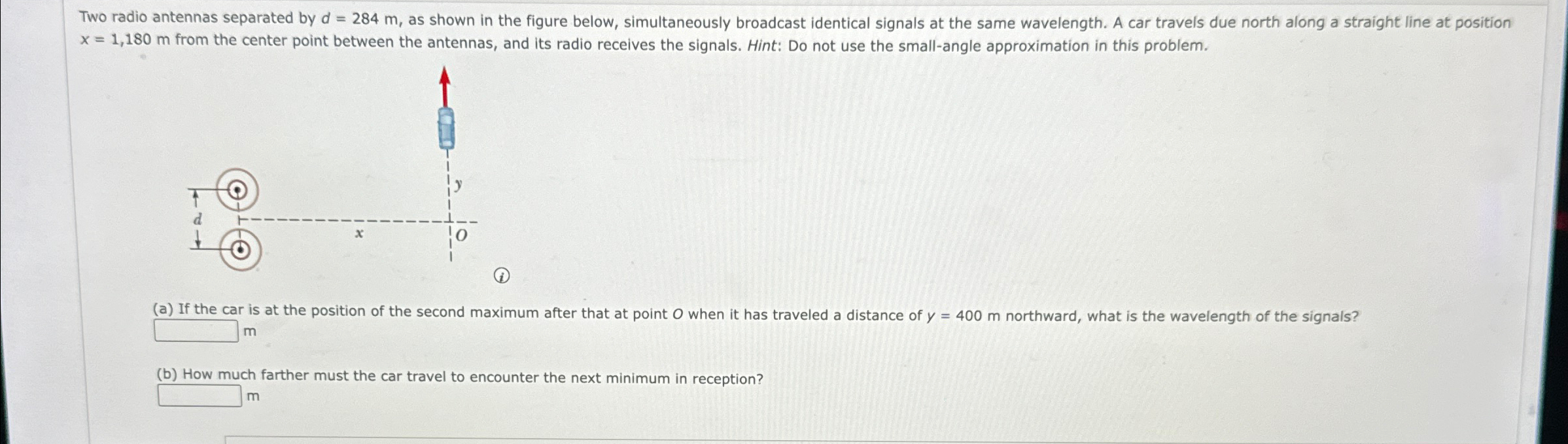 Solved Two radio antennas separated by d=284m, ﻿as shown in | Chegg.com