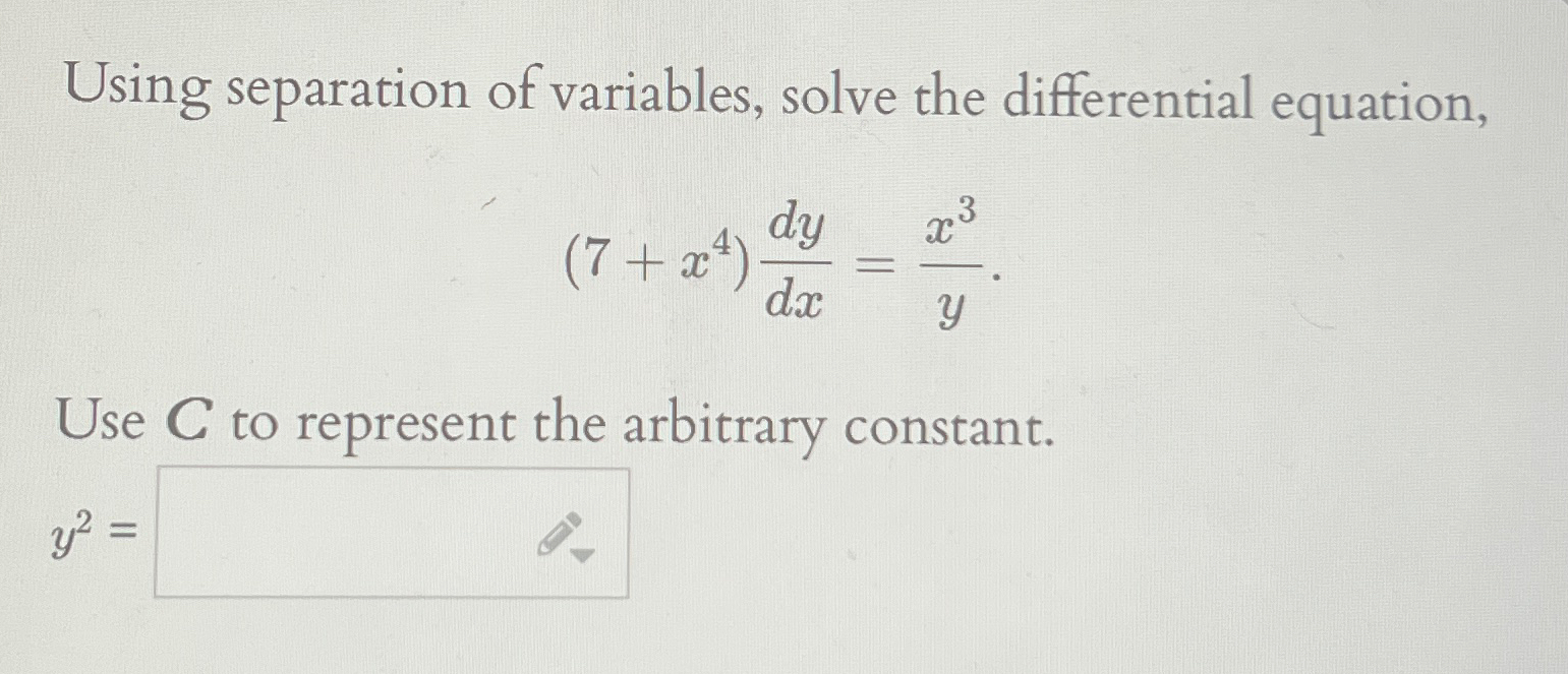 Solved Using separation of variables, solve the differential | Chegg.com