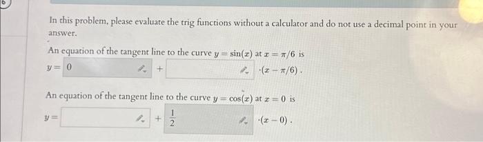 Solved In this problem, please evaluate the trig functions | Chegg.com
