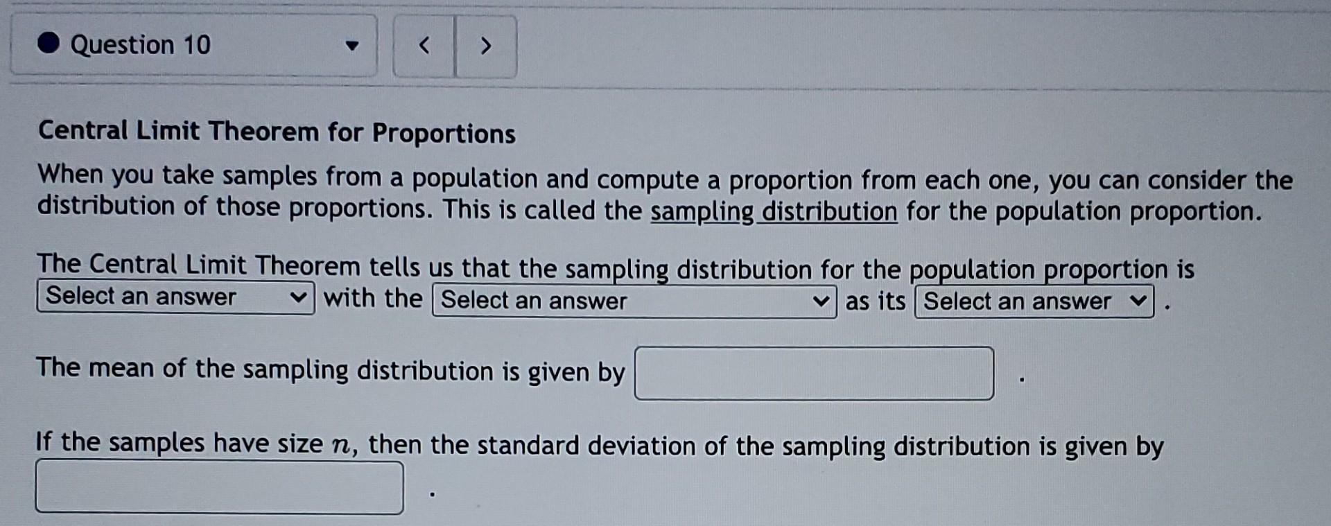 Solved Question 10 Central Limit Theorem for Proportions | Chegg.com