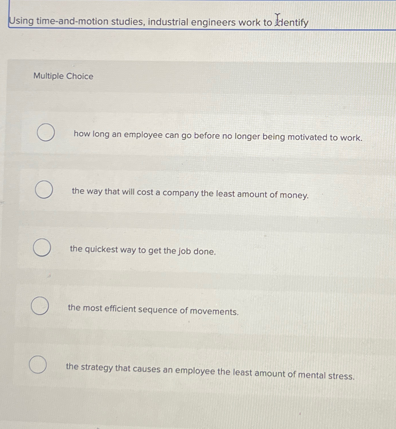 Solved Using time-and-motion studies, industrial engineers | Chegg.com