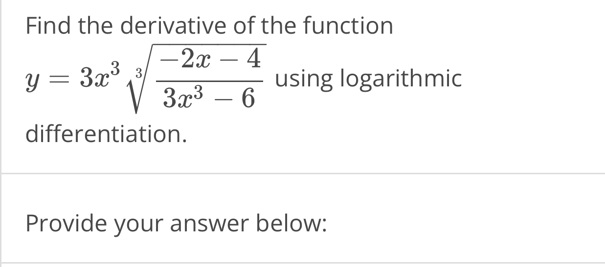 Solved Find the derivative of the function y=3x3-2x-43x3-63 | Chegg.com