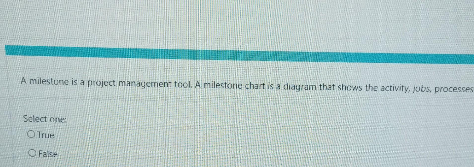 A milestone is a project management tool. A milestone | Chegg.com