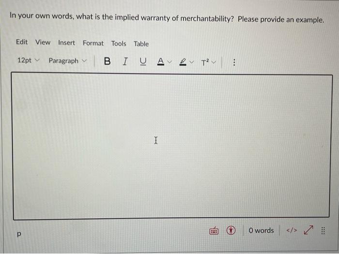 Solved In your own words, what is the implied warranty of | Chegg.com