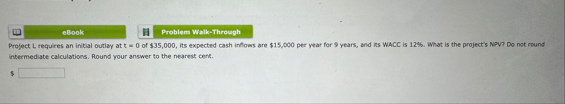 Solved eBookProject L ﻿requires an initial outlay at t=0 ﻿of | Chegg.com