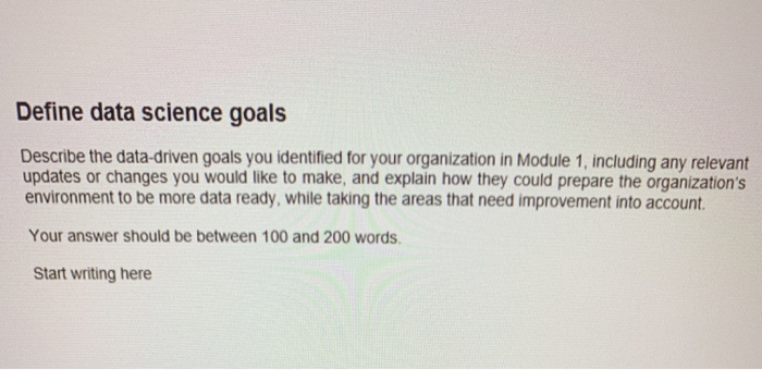 Solved Define data science goals Describe the data-driven | Chegg.com