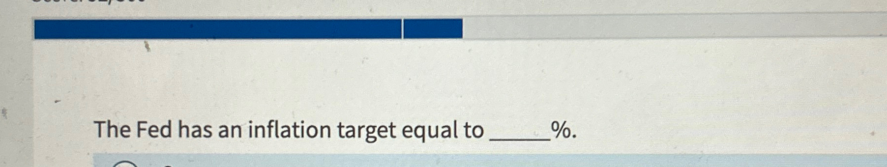 Solved The Fed has an inflation target equal to%. | Chegg.com