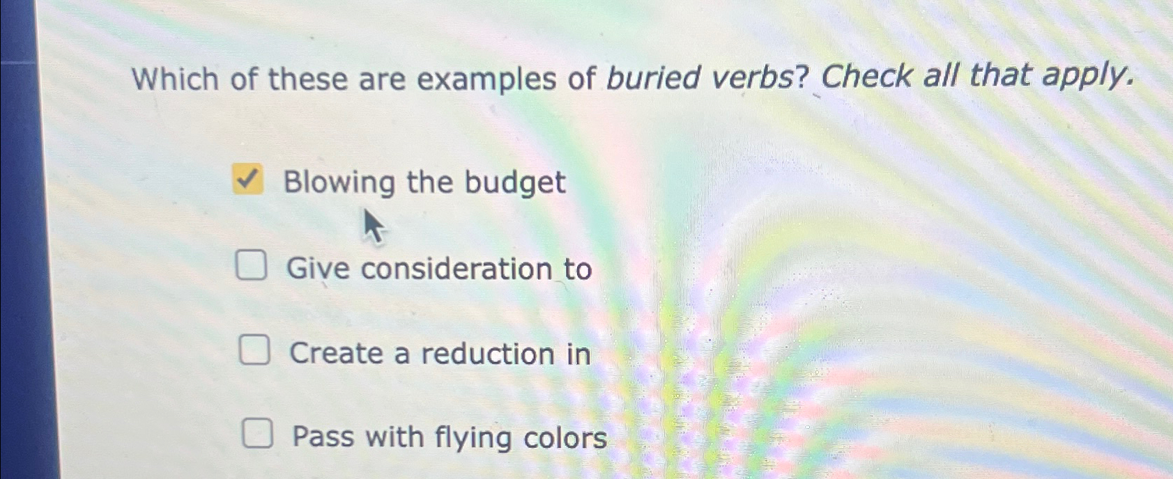 Solved Which of these are examples of buried verbs? Check | Chegg.com