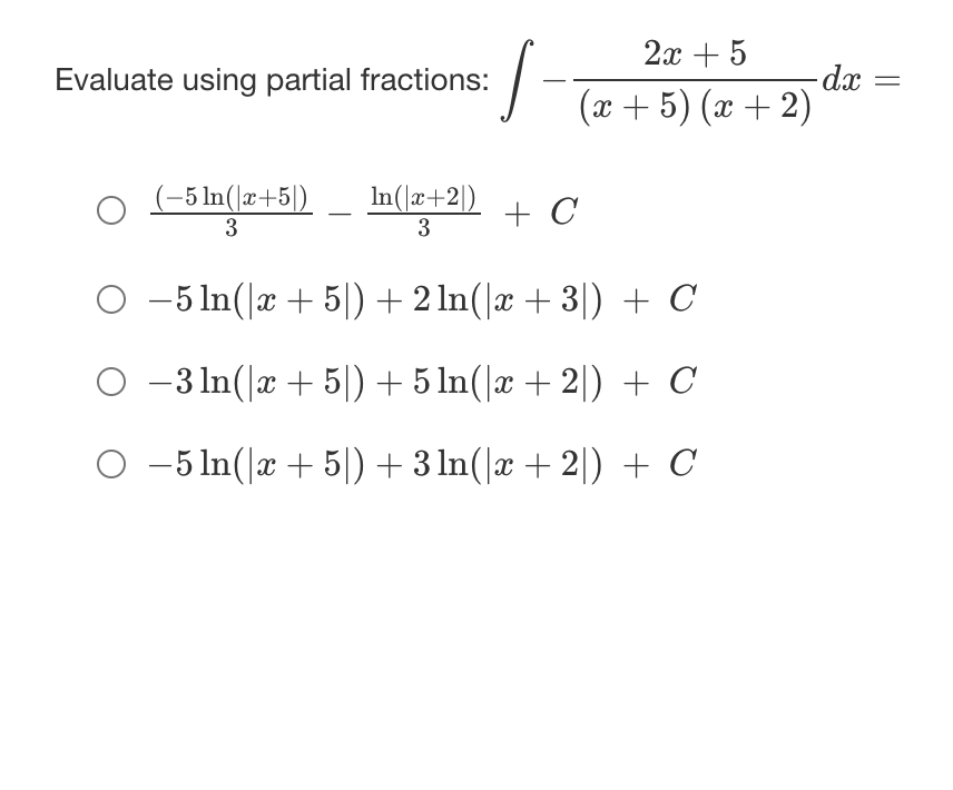 Solved Evaluate using partial fractions: | Chegg.com
