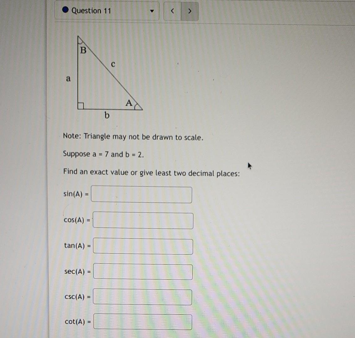Solved Note: Triangle may not be drawn to scale. Suppose a=7 | Chegg.com