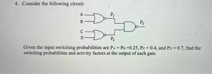 Solved 4. Consider the following circuit: Given the input | Chegg.com