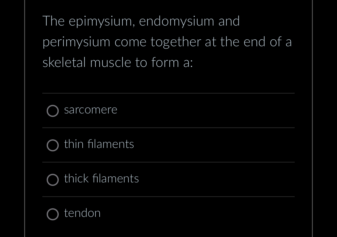 Solved The epimysium, endomysium and perimysium come | Chegg.com