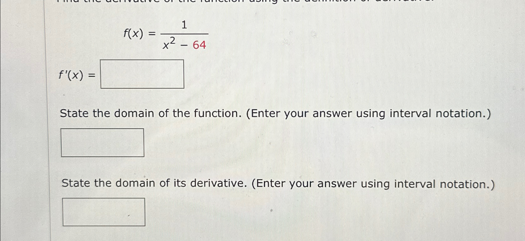 Solved f(x)=1x2-64f'(x)=State the domain of the function. | Chegg.com