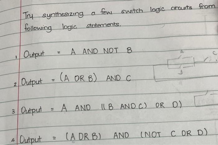 Solved Try synthesizing a few switch logic arcuits from | Chegg.com