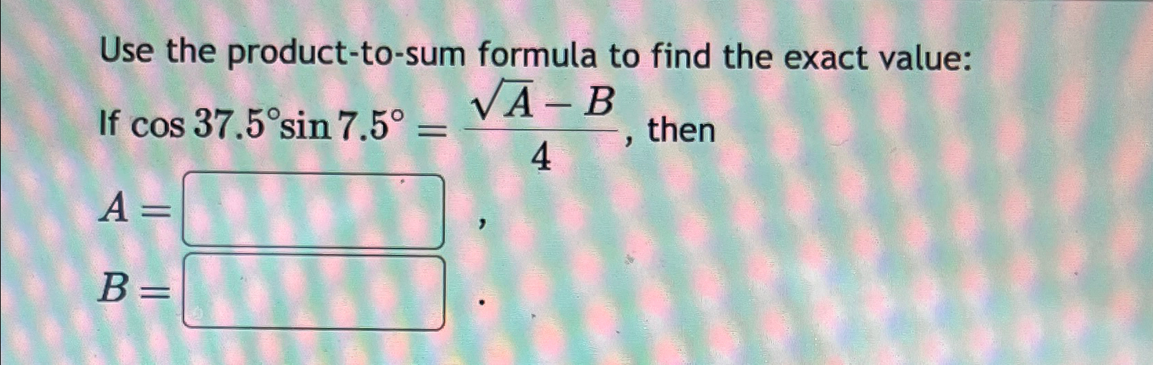 Solved Use the product-to-sum formula to find the exact | Chegg.com