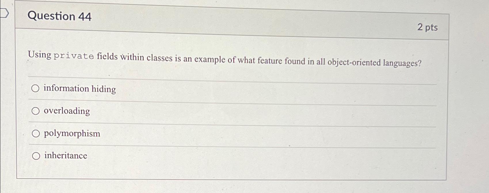 Solved Question 442 ﻿ptsUsing private fields within classes | Chegg.com