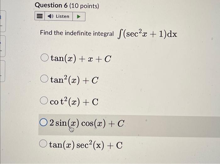 Solved d the indefinite integral ∫(sec2x+1)dx | Chegg.com