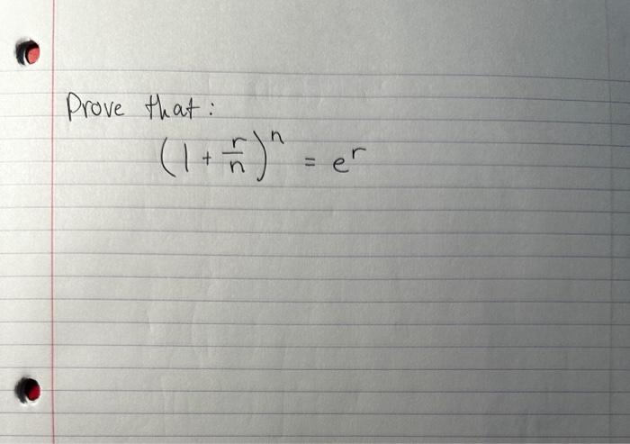 Prove that: (1+nr)n=er | Chegg.com