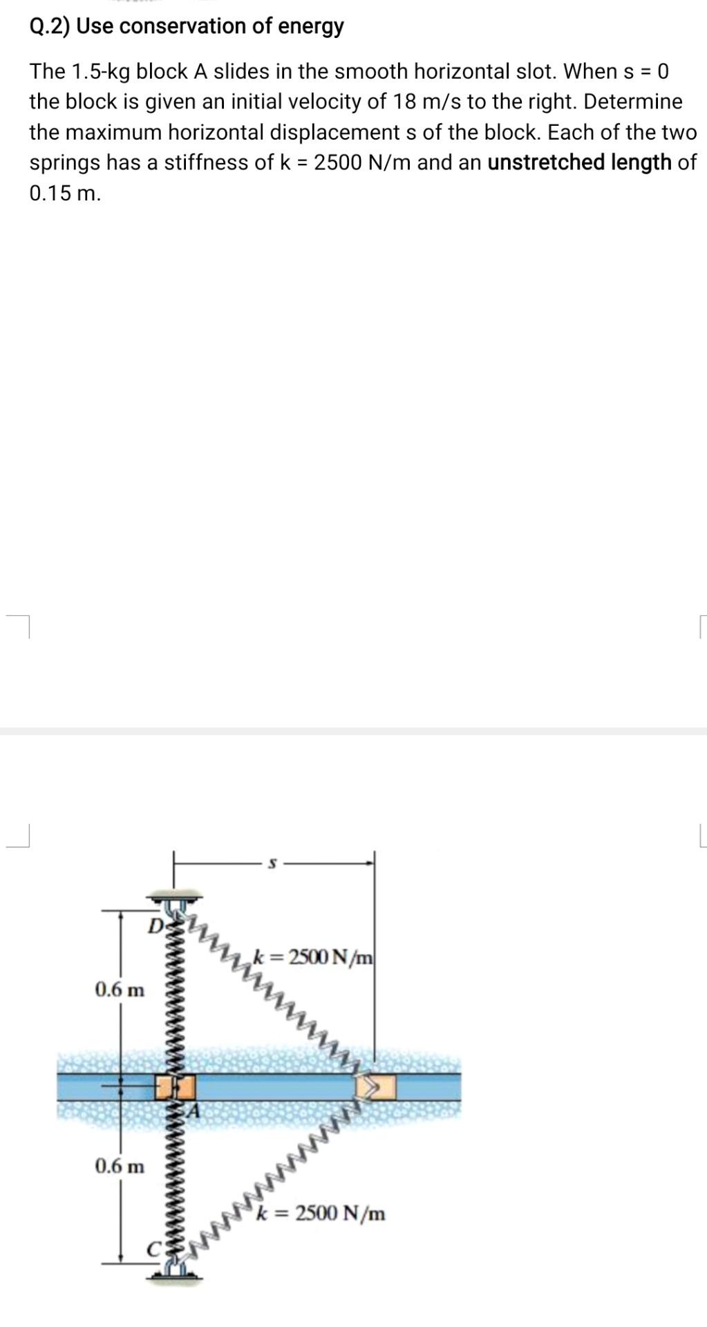 Solved Q.2) Use conservation of energy The 1.5-kg block A | Chegg.com