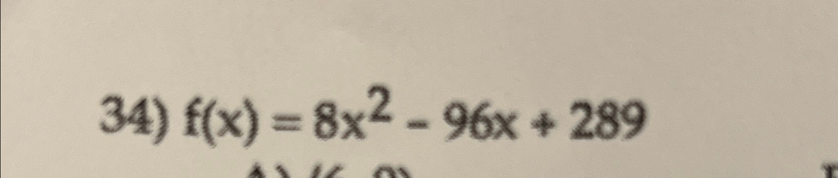 Solved f(x)=8x2-96x+289 | Chegg.com