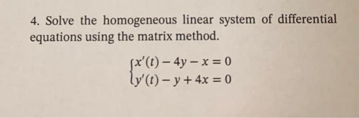 Solved 4. Solve the homogeneous linear system of | Chegg.com
