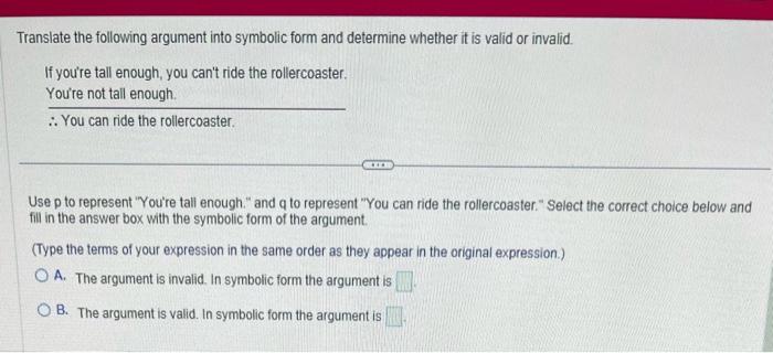 Solved Translate the following argument into symbolic form | Chegg.com