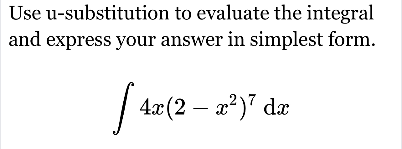 Solved Use u-substitution to evaluate the integral and | Chegg.com