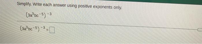 Solved Simplify. Use positive exponents for any variables. | Chegg.com