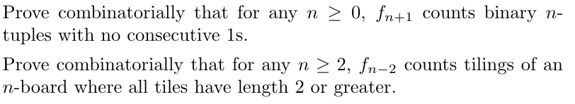 Solved Prove combinatorially that for any n≥0,fn+1 ﻿counts | Chegg.com