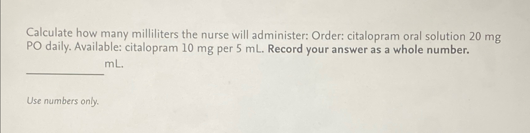 Solved Calculate how many milliliters the nurse will | Chegg.com