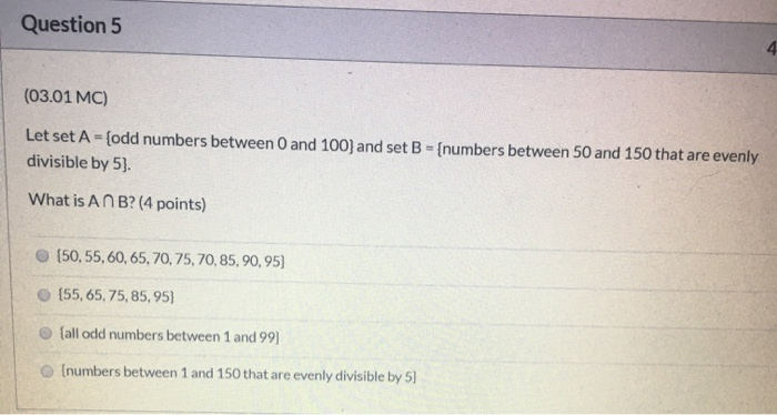 Solved Question 5 (03.01 MC) Let set A={odd numbers between | Chegg.com