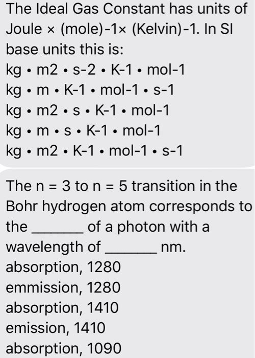 Solved The Ideal Gas Constant has units of Joule x (mole)-1x | Chegg.com