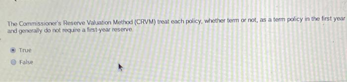 Solved The Commissionet's Reserve Valuation Method (CRVM) | Chegg.com