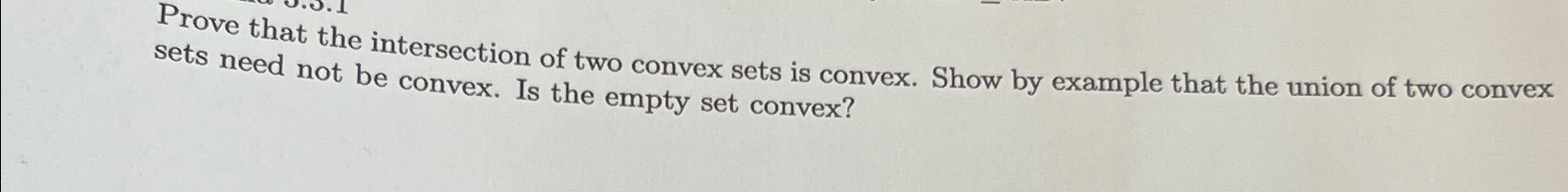 Solved Prove that the intersection of two convex sets is | Chegg.com