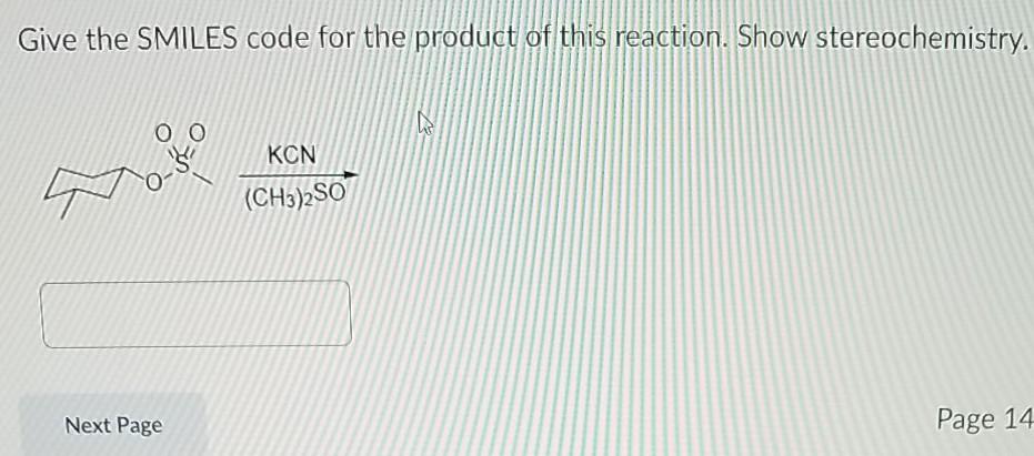 Solved Give the SMILES code for the product of this | Chegg.com