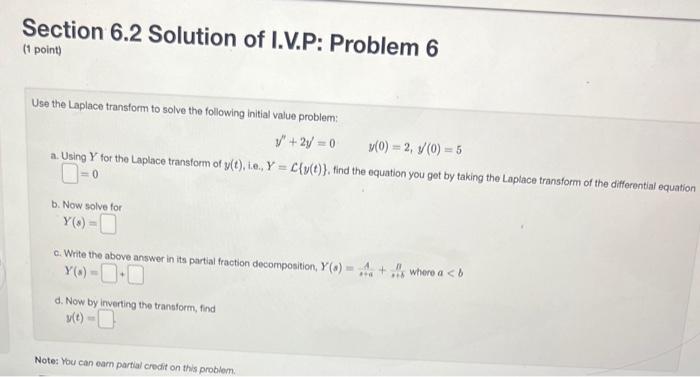 Solved Section 6.2 Solution of I.V.P: Problem 6 (1 point) | Chegg.com