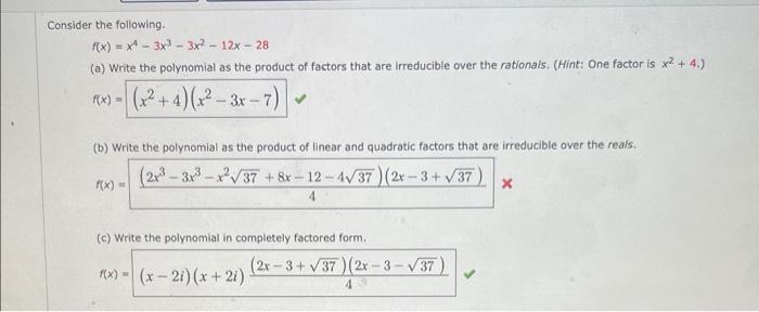 Solved Consider The Following F X X4−3x3−3x2−12x−28 A